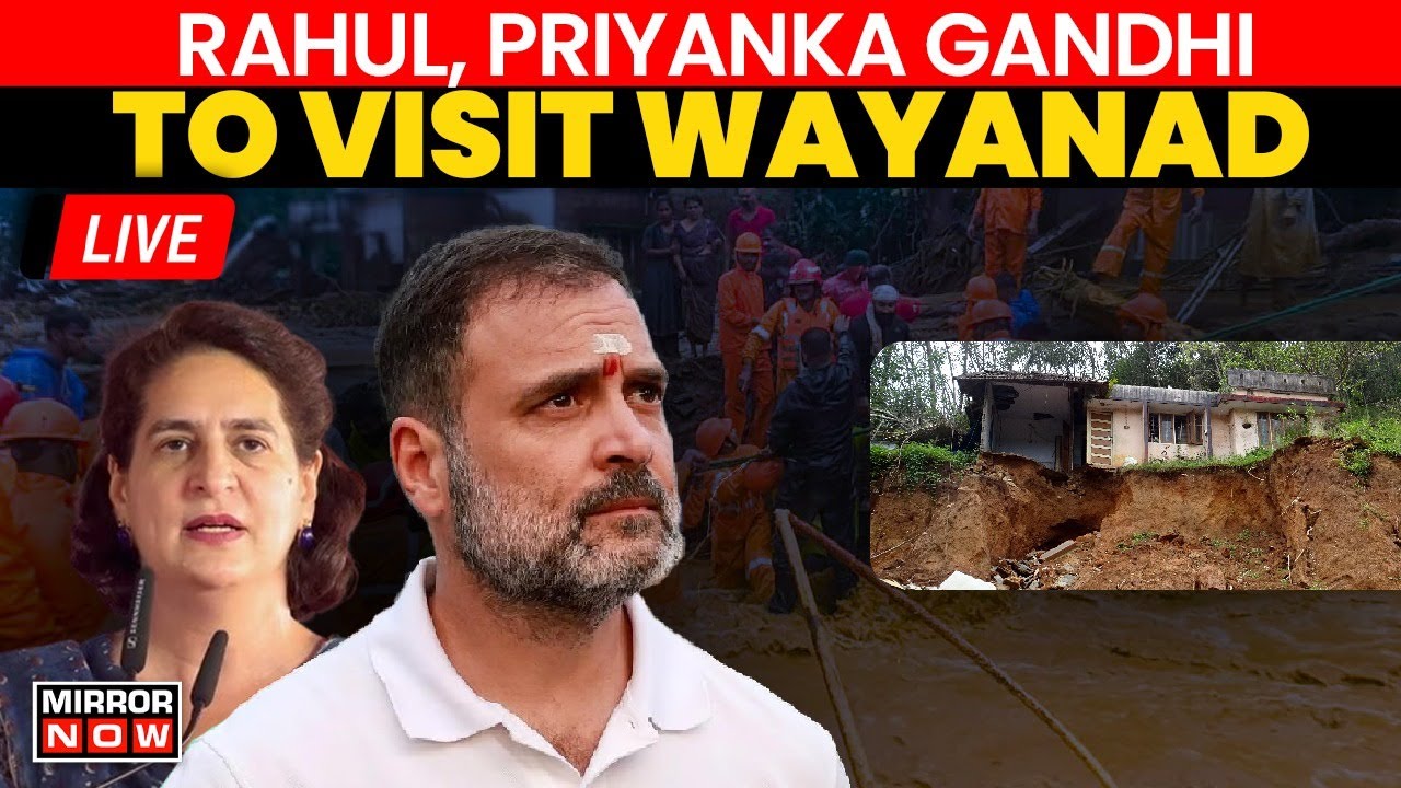 Wayanad Landslide News LIVE | Rahul Gandhi To Visit Wayanad | Death ...