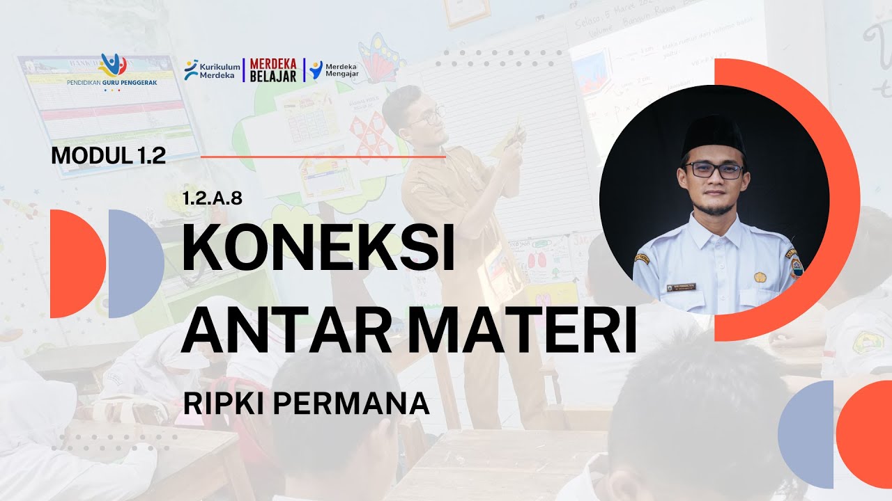1.2.A.8. KONEKSI ANTAR MATERI MODUL 1.2 - RIPKI PERMANA - YouTube