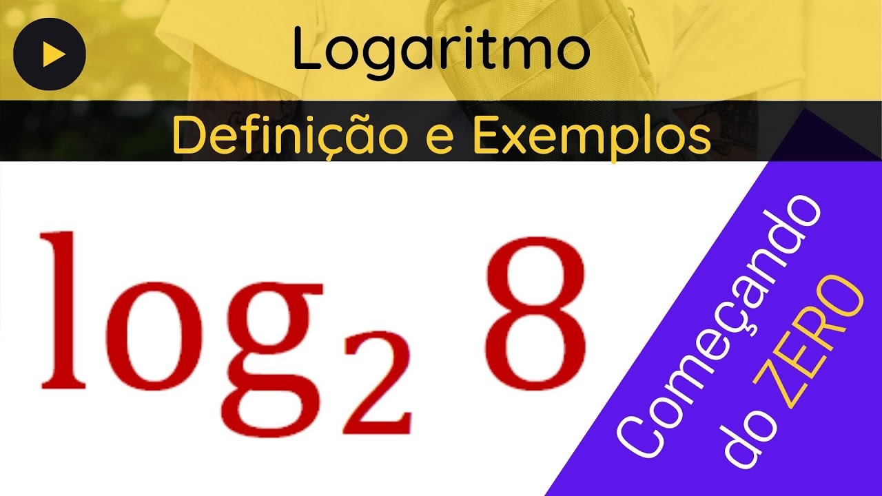 Logaritmo Defini o E Exemplos Aula 01 COME ANDO DO ZERO YouTube logaritmo-defini-o-e-exemplos-aula-01-come-ando-do-zero-youtube