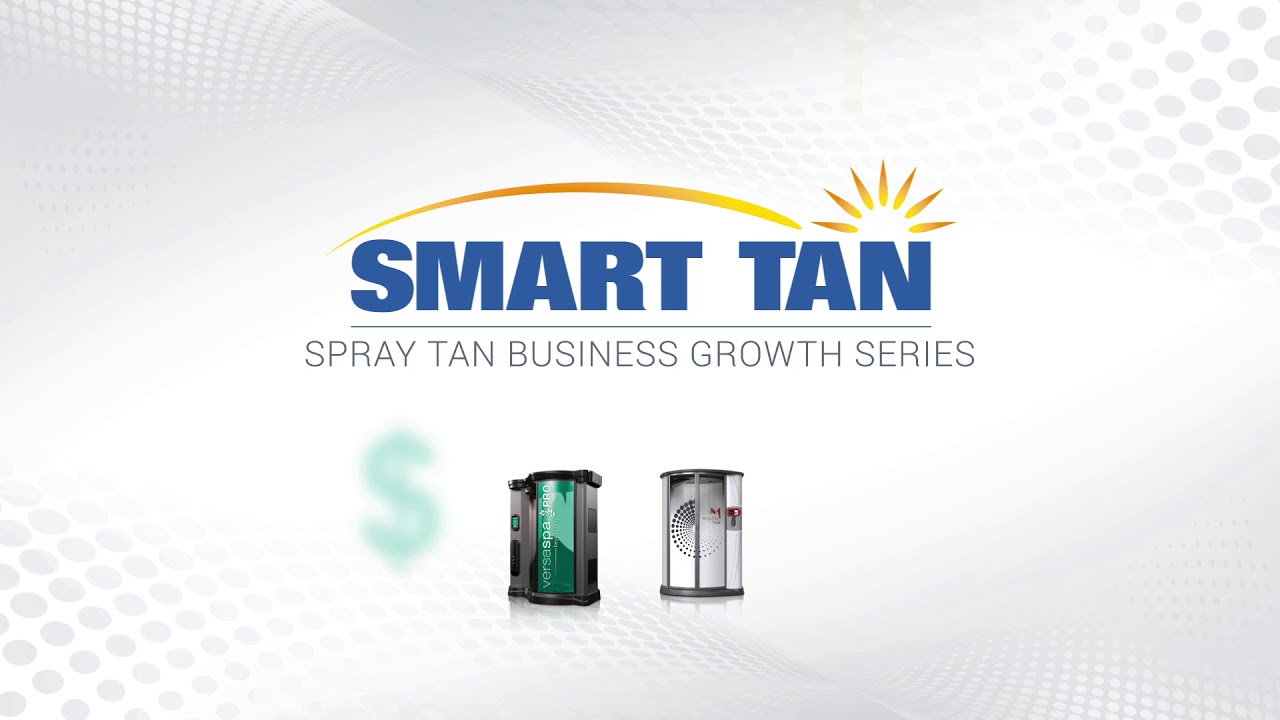 Smart Tan’s Spray Tan Business Growth Series - Winning With Spray ...