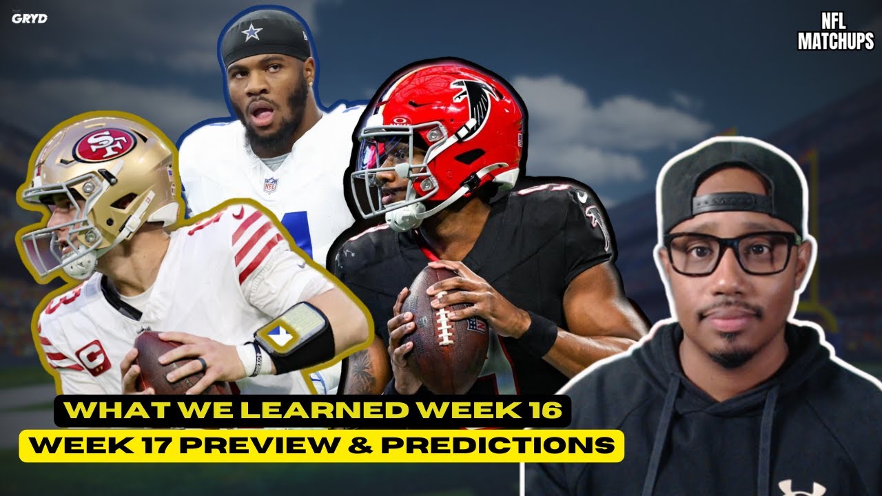 NFL Matchups | What We Learned Week | Real or Naw | Week 17 Preview ...