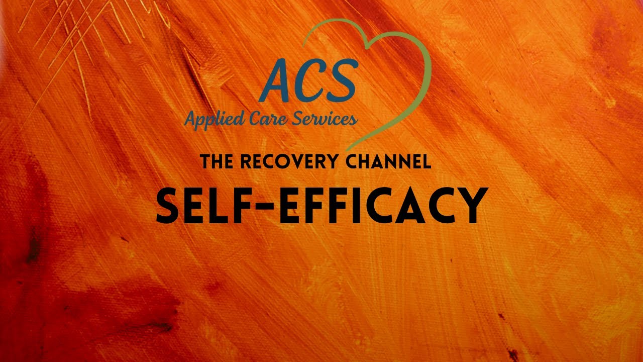Self- Efficacy | Applied Care Services - YouTube