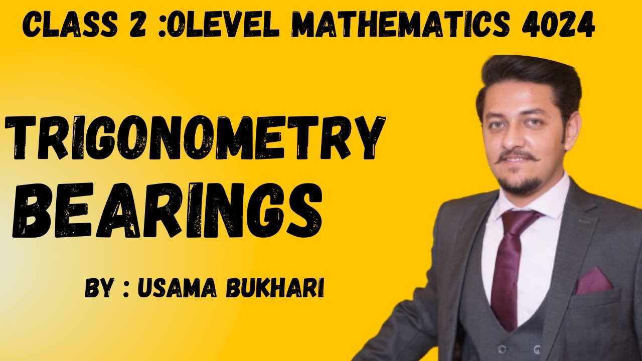 Part 2 Trigonometry Bearings: Essential Techniques for Mathematics 4024 ...