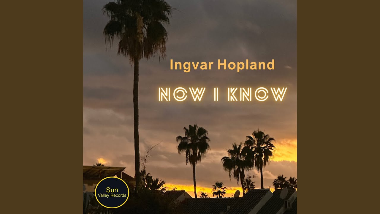 Now I Know - YouTube