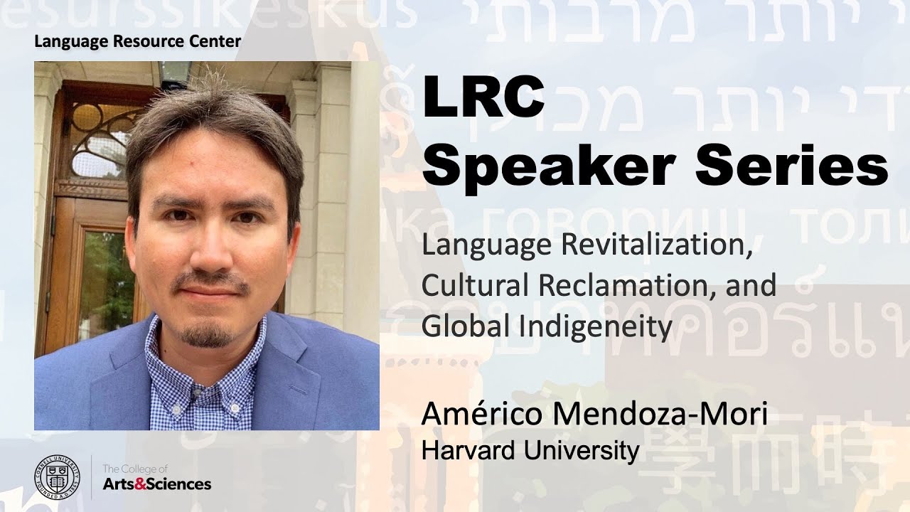 Américo Mendoza-Mori - Language Revitalization, Cultural Reclamation ...