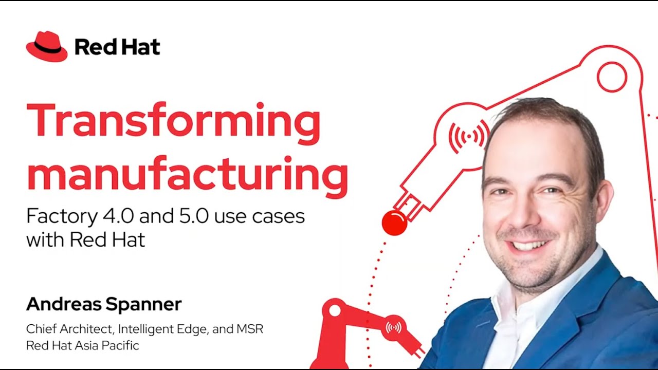 Transforming Manufacturing Factory 4.0 and 5.0 Use Cases with Red Hat - YouTube