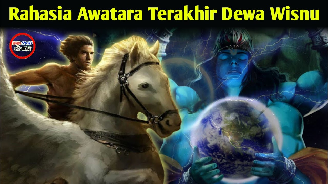 KALKI AWATARA, AWATARA TERAKHIR DEWA WISNU AKAN MUNCUL DI AKHIR ZAMAN ...