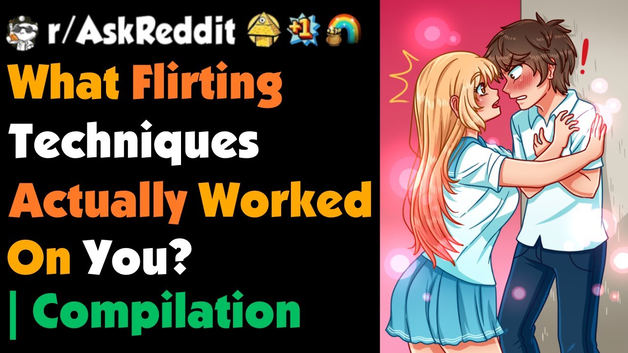 What Flirting Techniques Actually Worked On You? - YouTube