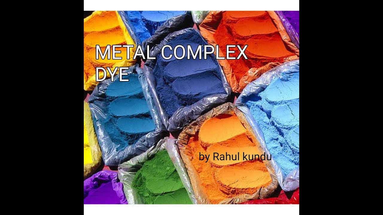 metal complex dye explanation and notes - YouTube