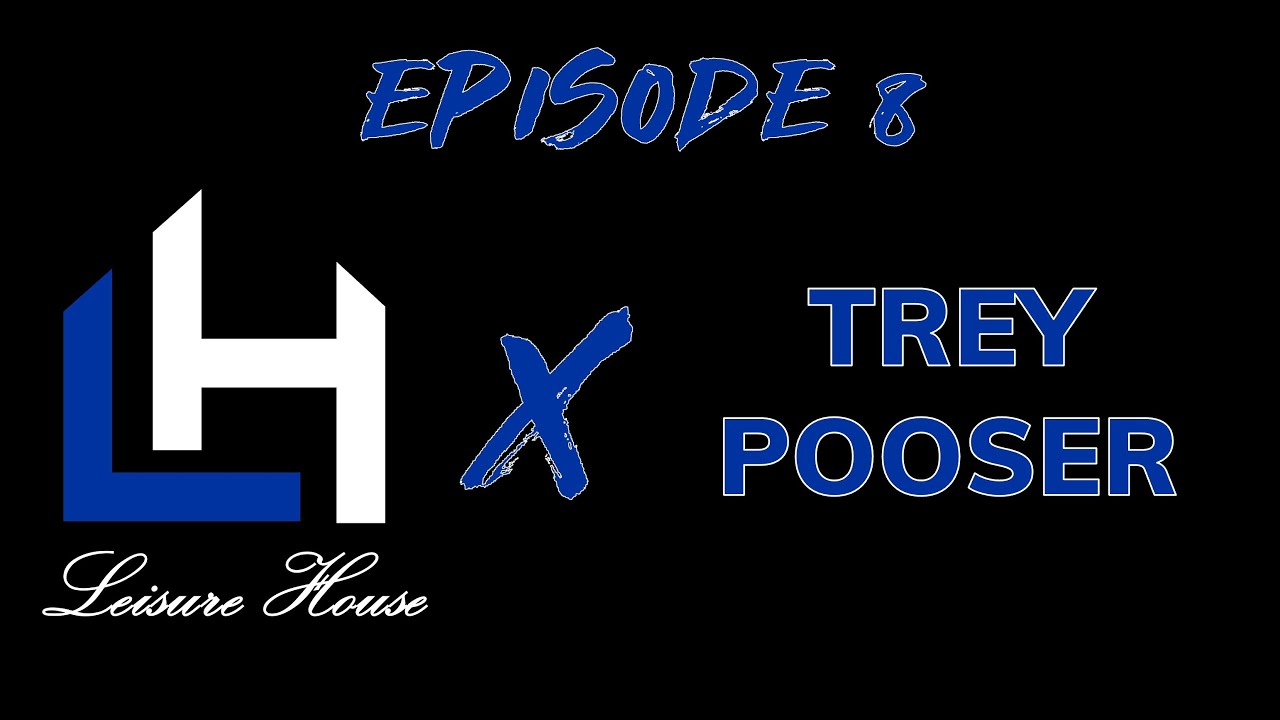 EPISODE 8: Trey Pooser Chronicles - YouTube