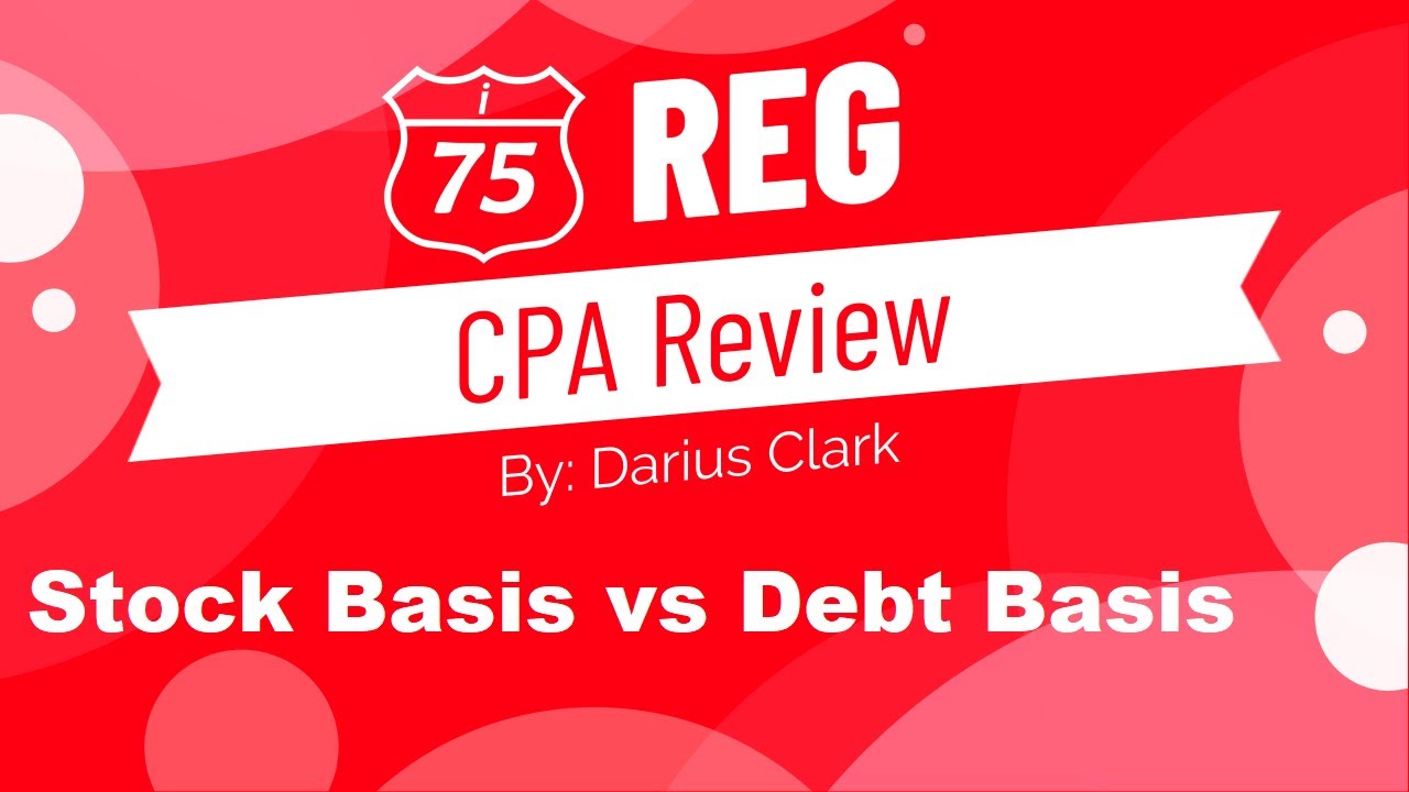 Stock Basis vs Debt Basis- S Corporation Stockholders. By Darius Clark ...