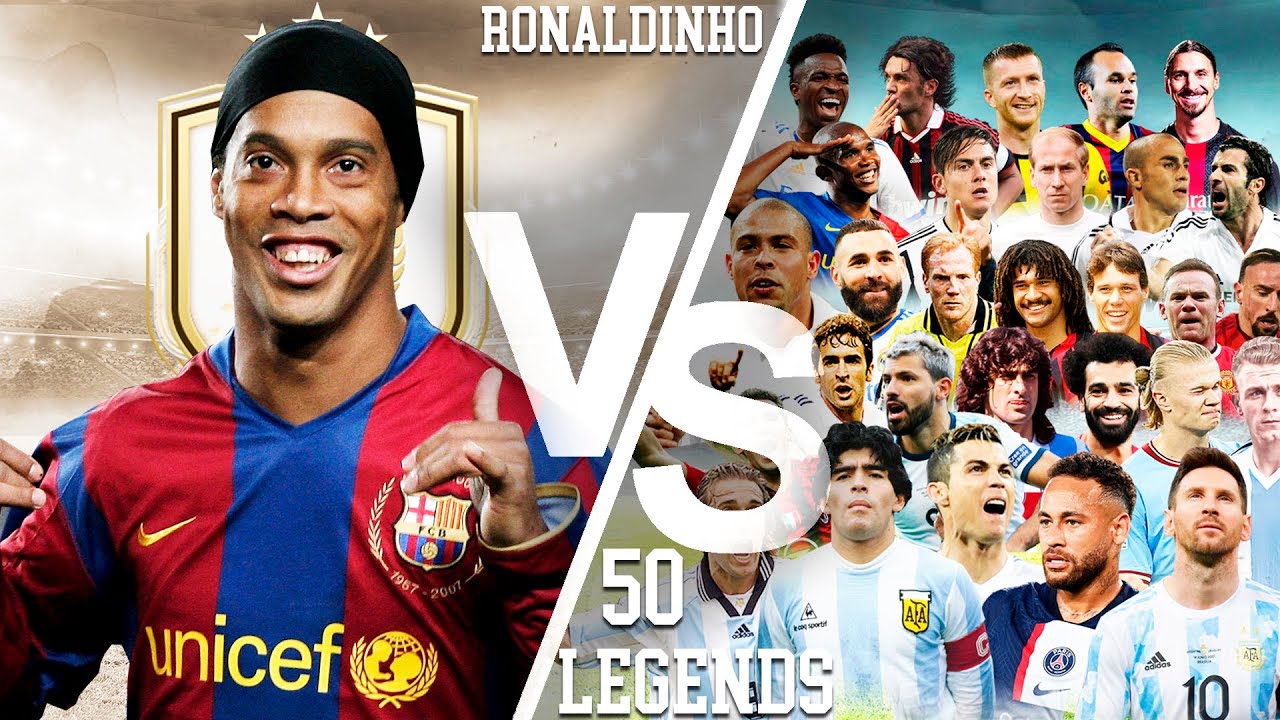 50 Legends VS Ronaldinho / Legendary Football Compilation - YouTube