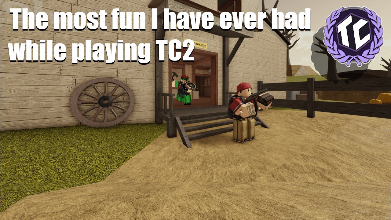 [TC2] Most fun I have ever had playing tc2 - YouTube