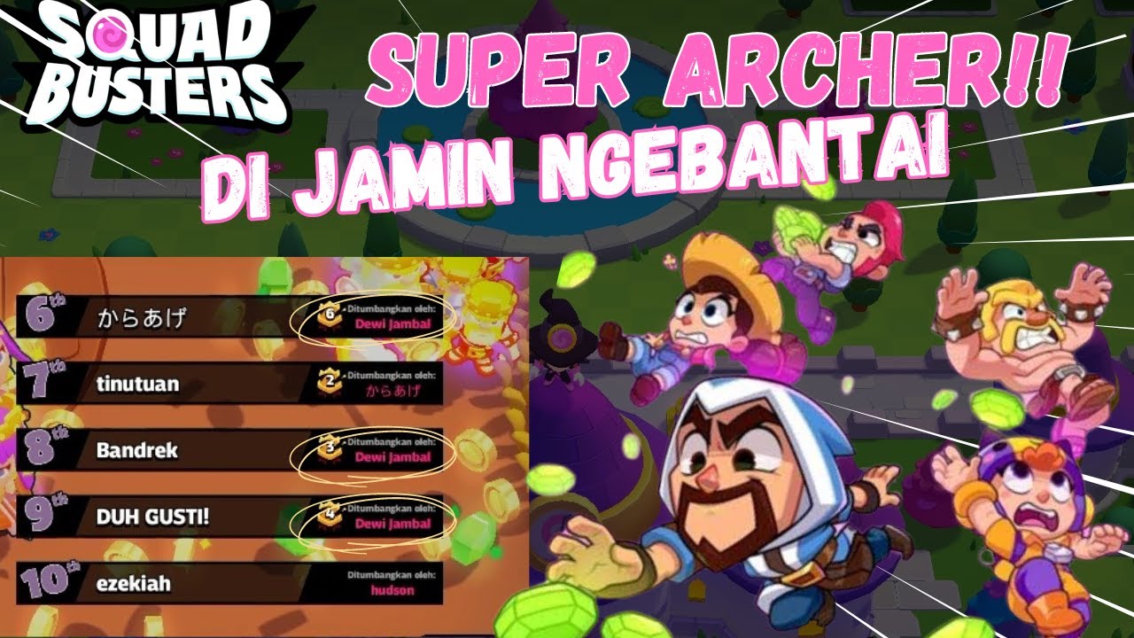 Super Archer ! Game Play Terbaik Ngebantai | Squad Buster Indonesia - YouTube