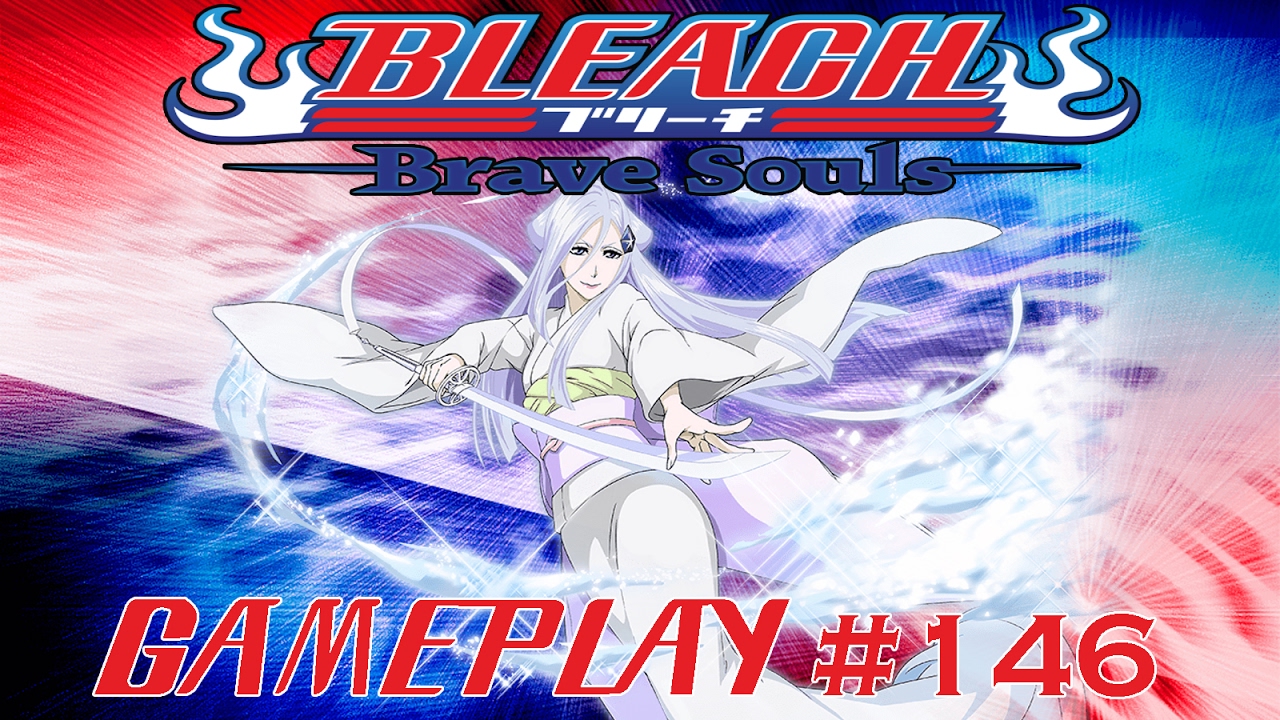 Bleach Brave Souls #146 - Evolving Sode No Shirayuki to 6 Star + Soul ...