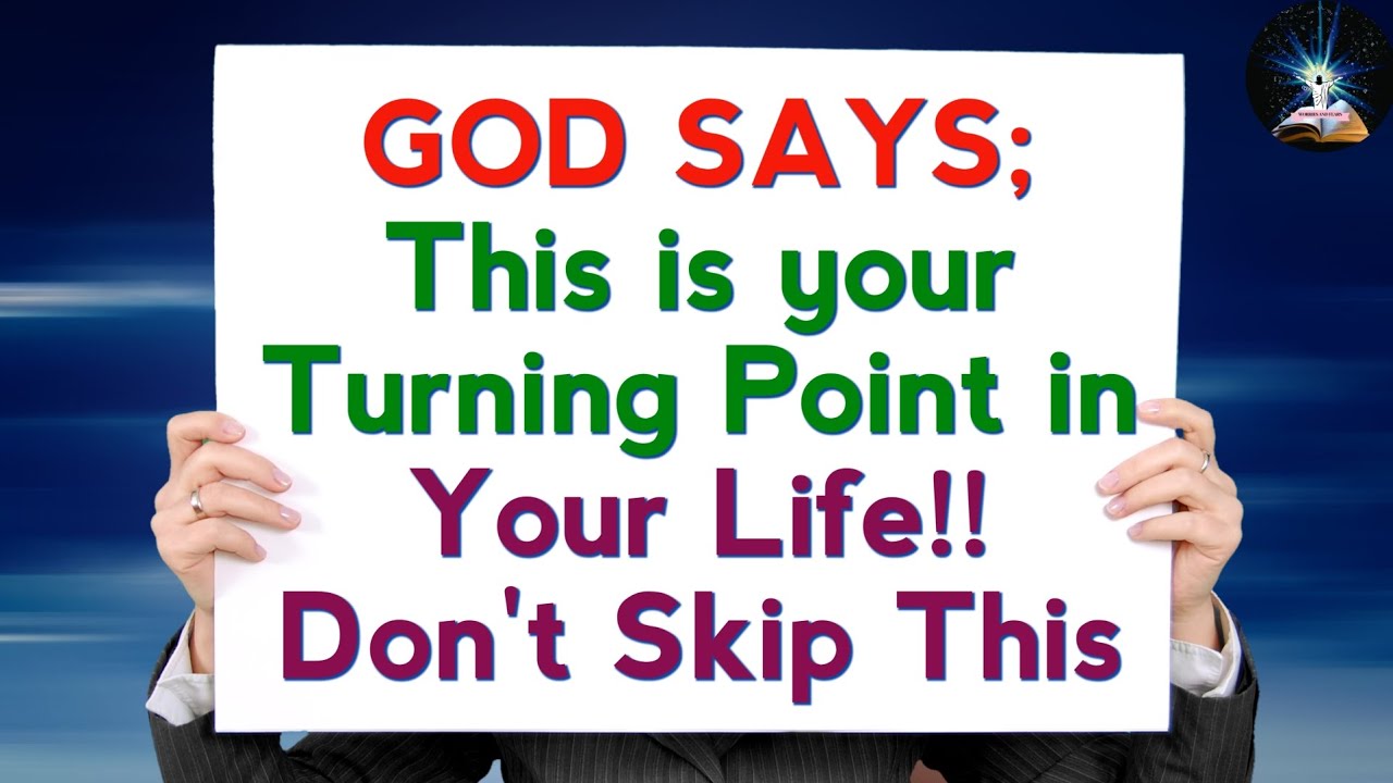 ️🤫God says | This is Your Turning Point in Your Life | God's message ...