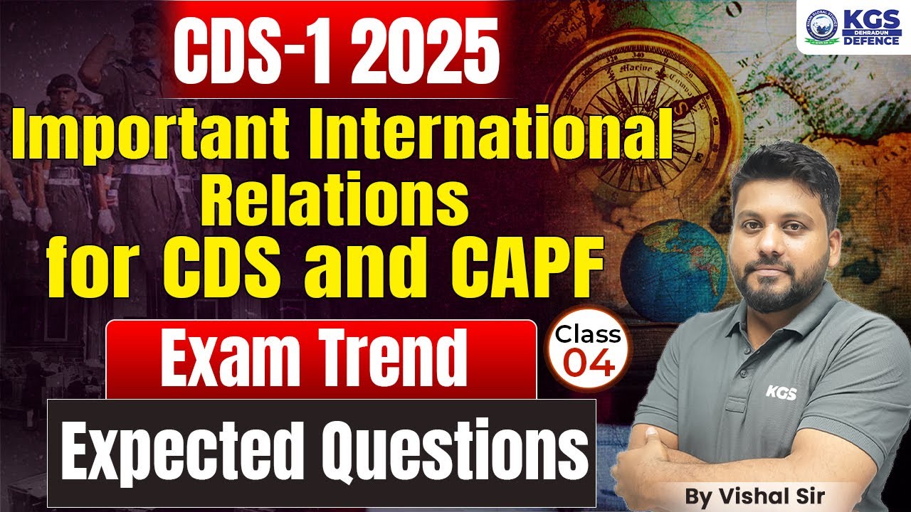 CDS-1 2025 | Important International Relations for CDS and CAPF | Exam ...