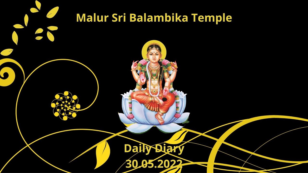 Daily Diary / 30 05 2022 / Malur Sri Balambika temple - YouTube