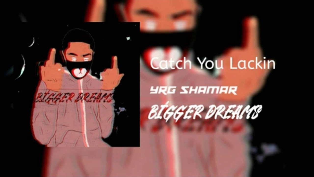 Catch You Lackin - Official Song - YouTube