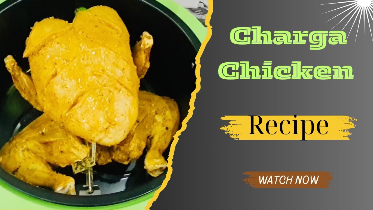 Charga Chicken Recipe | Ghr per Charga Bnane ka Tareqa | How Make Sajji ...
