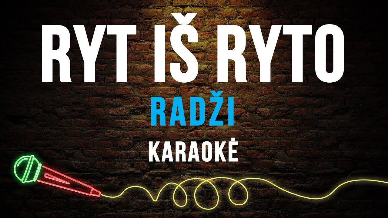 Radži - Ryt Iš Ryto (Karaoke) - YouTube