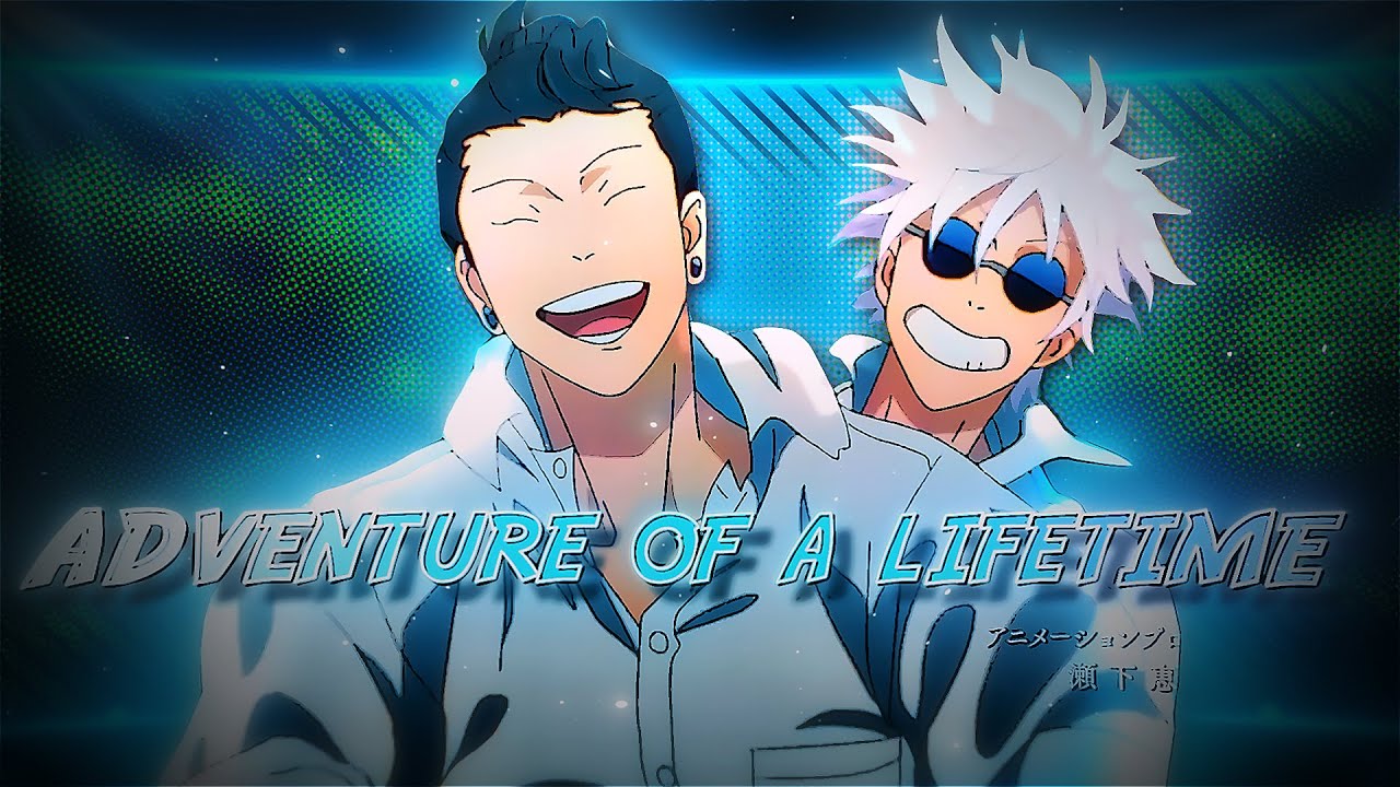 Adventure Of Lifetime🍃💙 - Jujutsu Kaisen [Edit/AMV] 4K! - YouTube