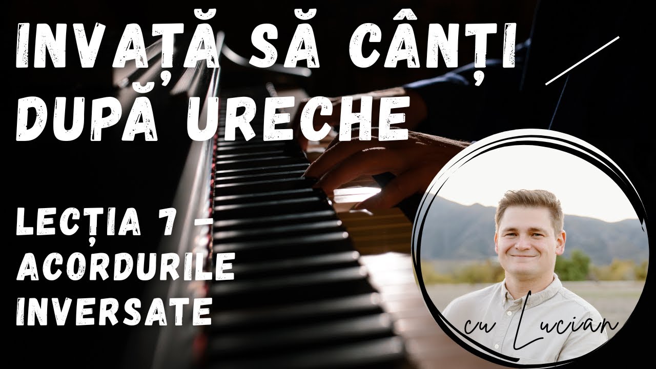 Lecția #7 - Acordurile inversate - YouTube