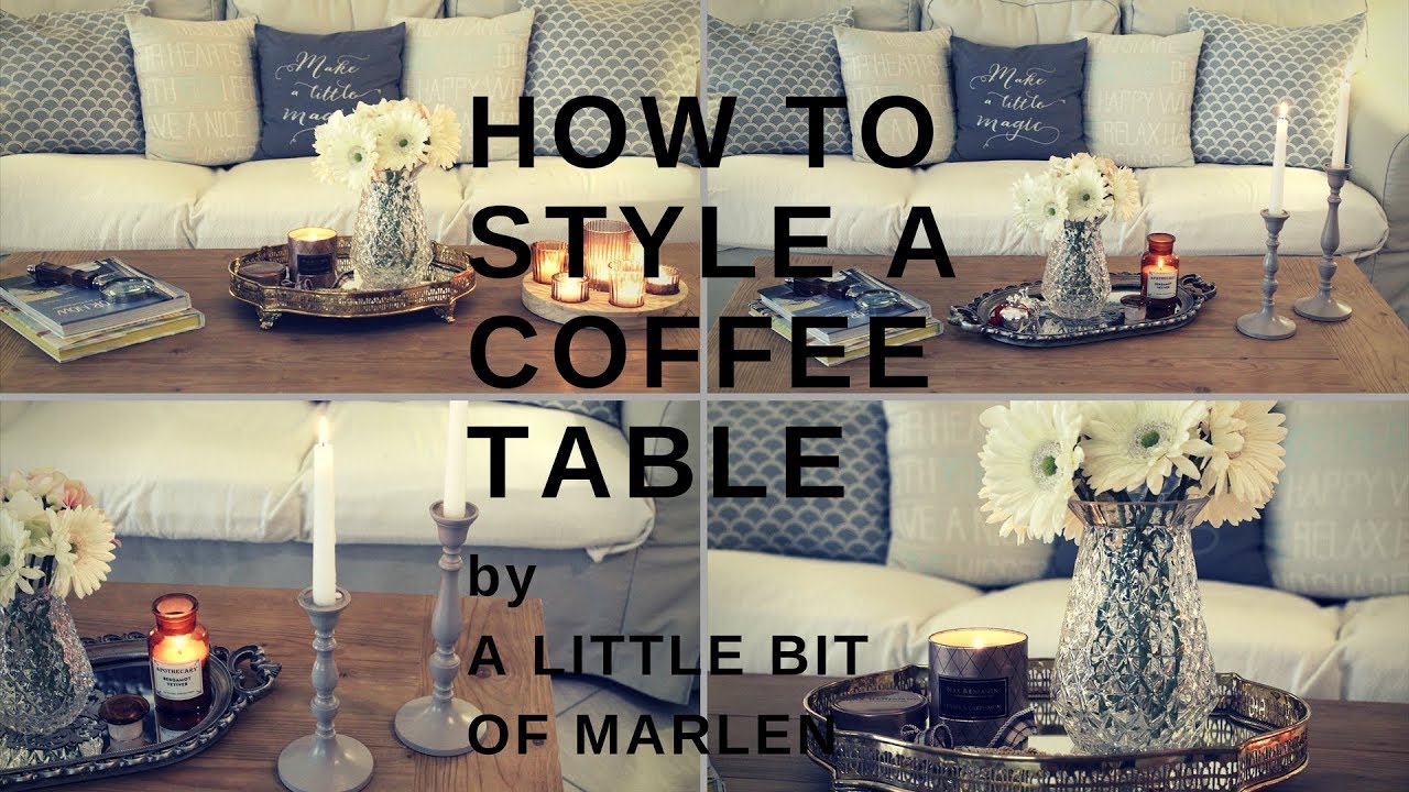 How To Style Your Coffee Table ! / Πως να διακοσμήσετε το τραπεζάκι του ...