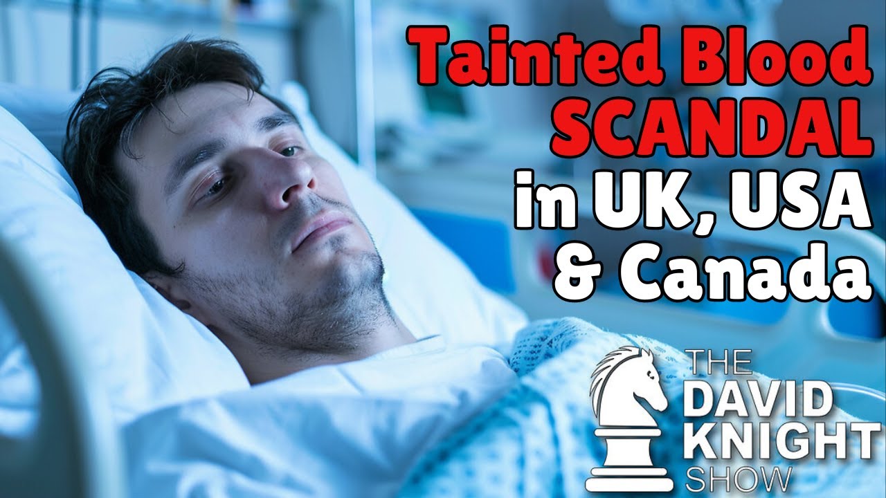 NEWS: You Won't Hear about it - Tainted Blood Scandal in UK, Canada ...