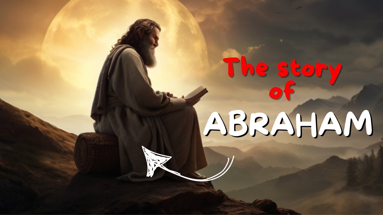 Unwavering Faith: The Incredible Journey of Abraham | A Story of Trust ...