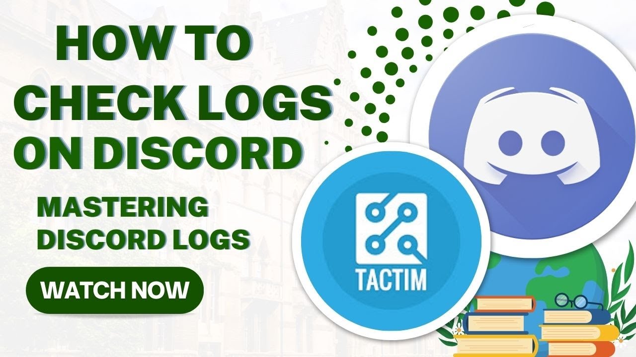 Mastering Discord Logs How To Check Logs On Discord YouTube