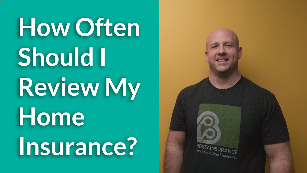 How Often Should I Review my Home Insurance? - YouTube