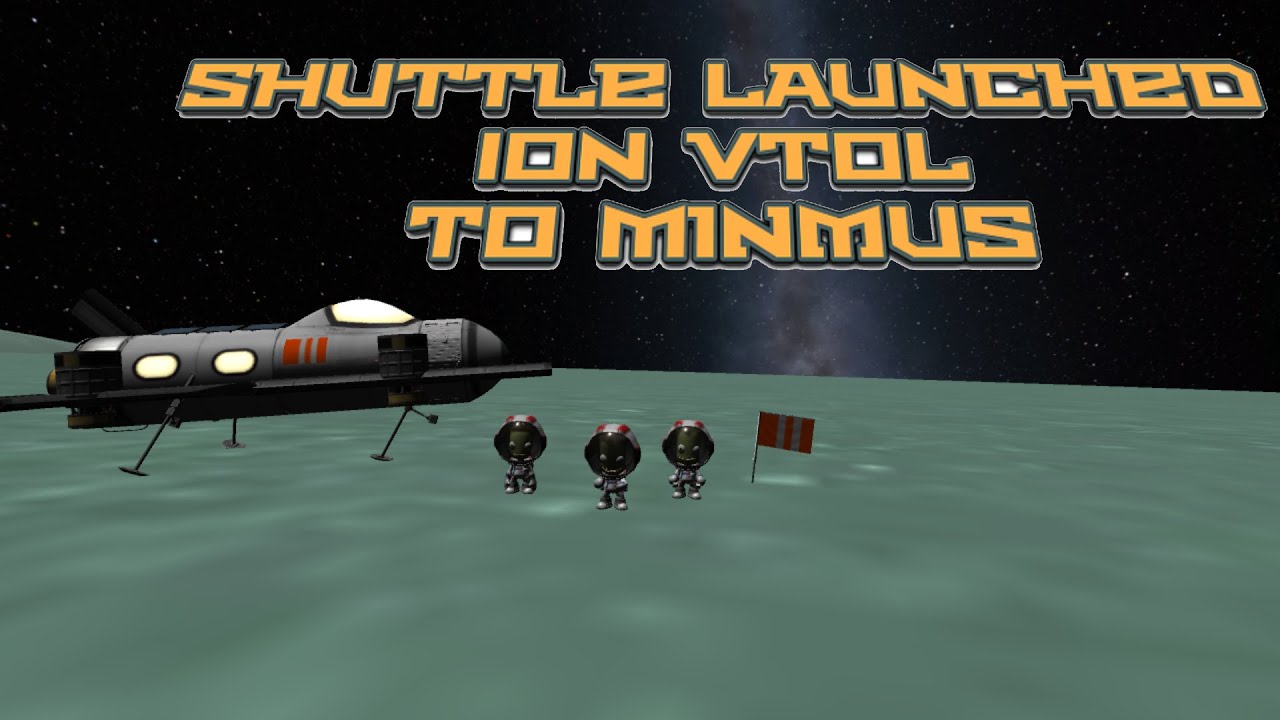 ION VTOL TO MINMUS + SPACE SHUTTLE!! - YouTube