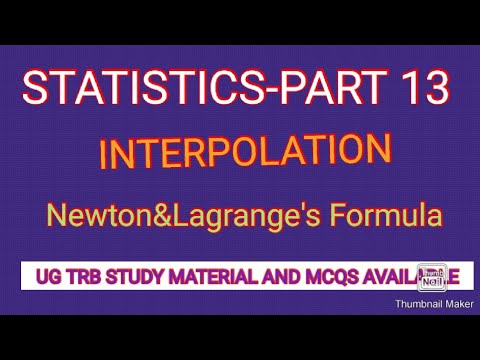 Newton's & Lagrange's Interpolation formula -Statistics part 13-ug trb ...