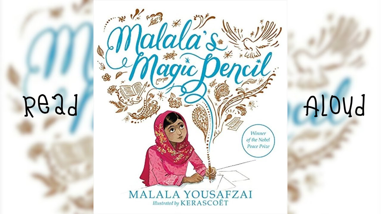 Malala's Magic Pencil by Malala Yousafzai | Read Aloud Books for Kids ...