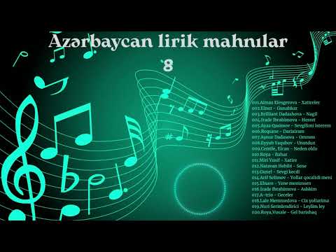 Lirik mahnılar - 8.   2000-ci illərin lirik mahnıları.