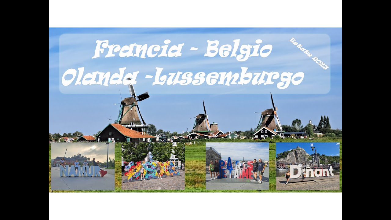 Francia, Belgio, Olanda e Lussemburgo - YouTube