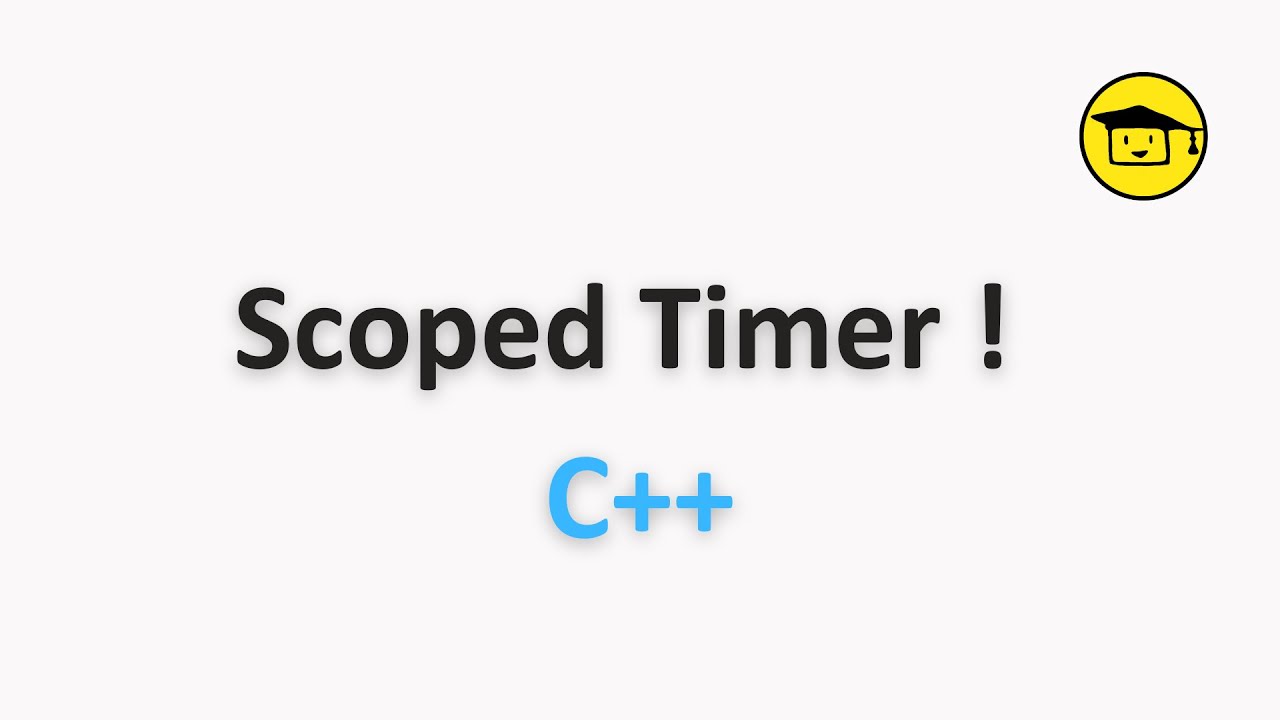 Scoped Timer In C++ - YouTube