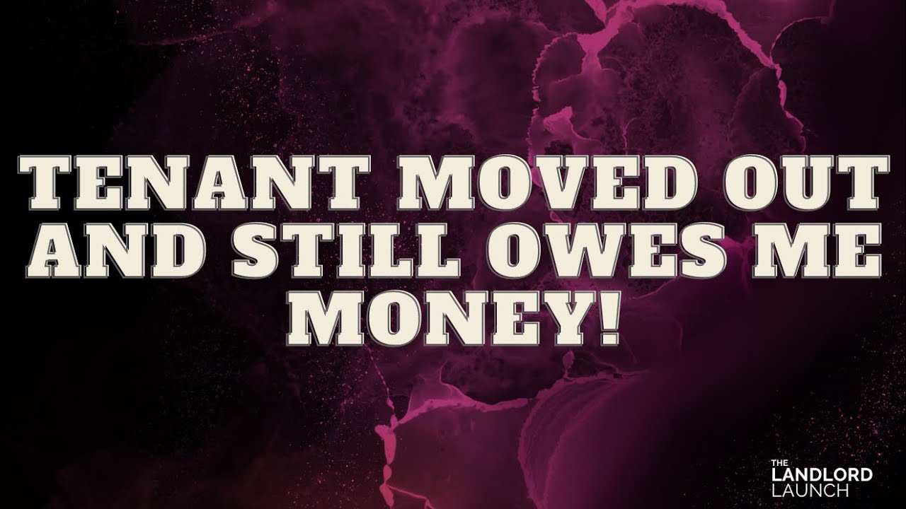 Tenant Moved Out and Still Owes Me Money! - YouTube