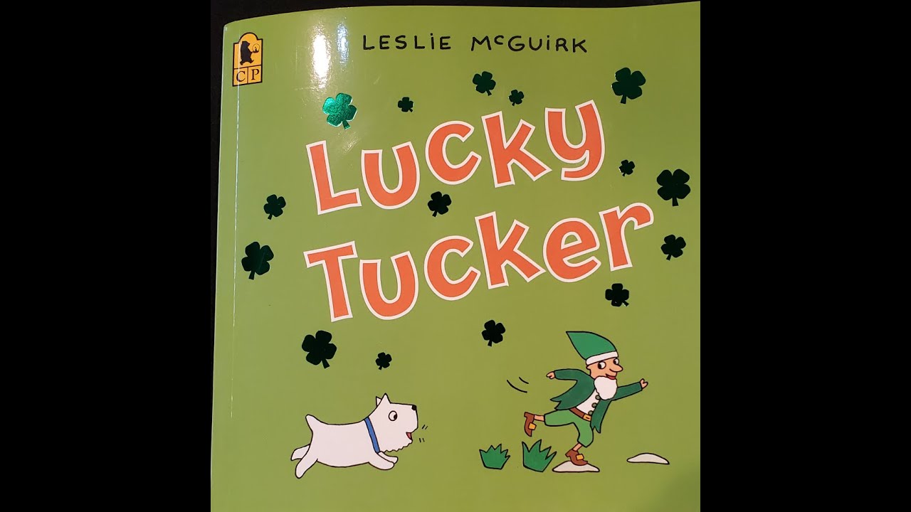 Lucky Tucker by Leslie McGuirk - YouTube