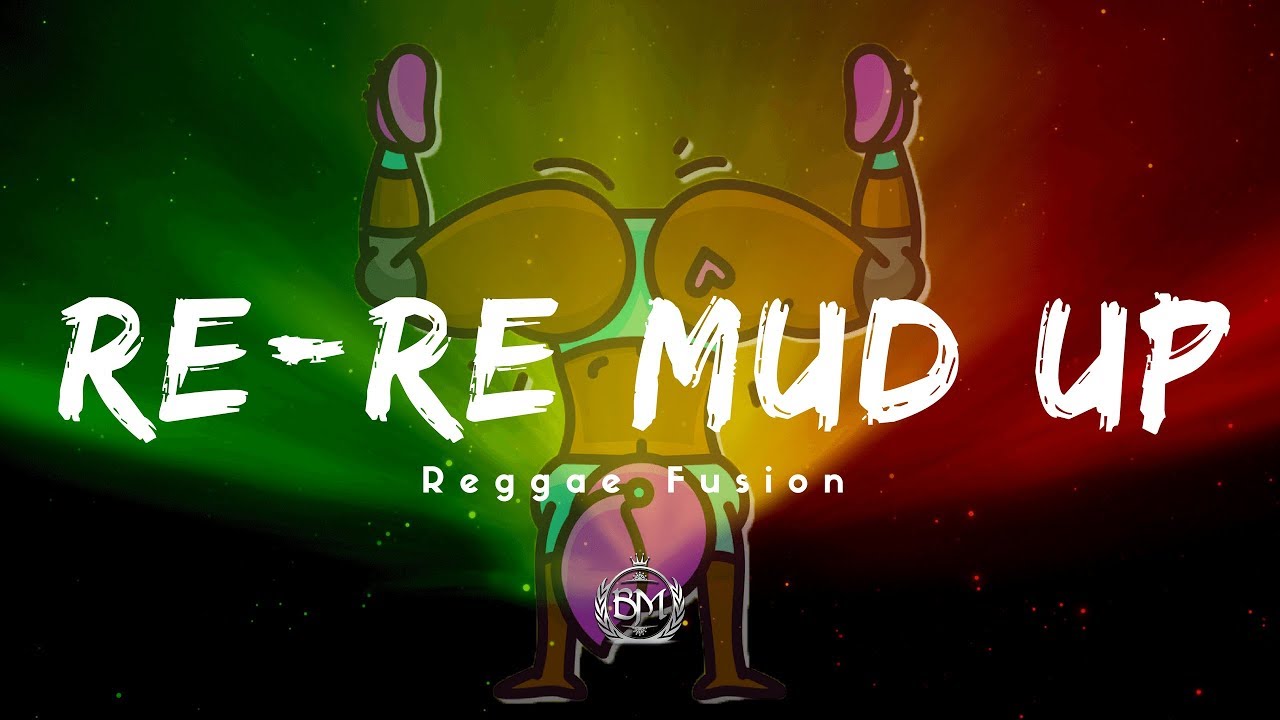 [FREE] Reggae Fusion Type Beat 2018 - "Re-Re Mud Up Riddim" | Free Type ...