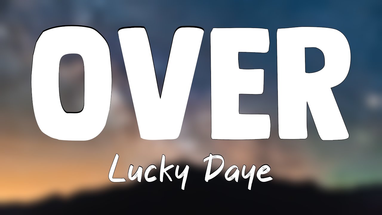 Over - Lucky Daye(Lyrics Video)🌹 - YouTube