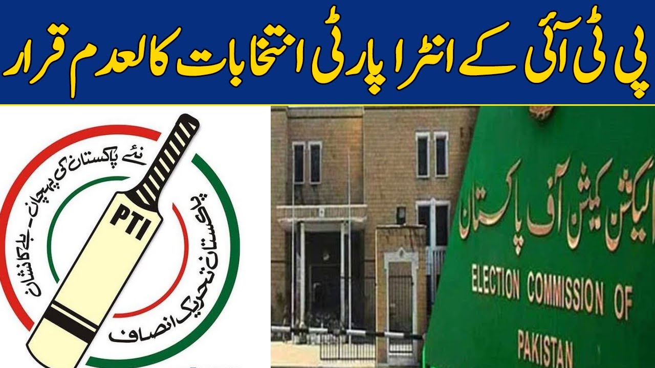 Election Commission Instructed PTI to hold Intra-Party Elections in 20 ...