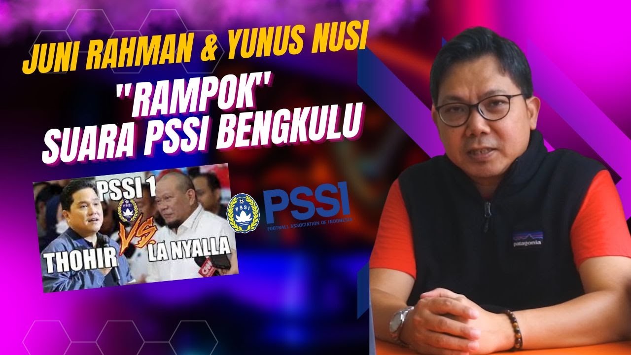 JUNI RAHMAN & YUNUS NUSI "RAMPOK" SUARA PSSI BENGKULU - YouTube