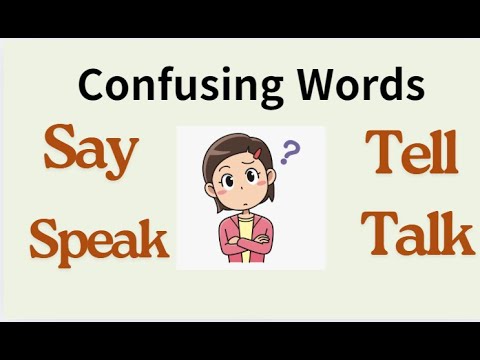 Confusing Words Lesson 3: Say, Speak, Tell, Talk (헷갈리는 영단어 ) - YouTube