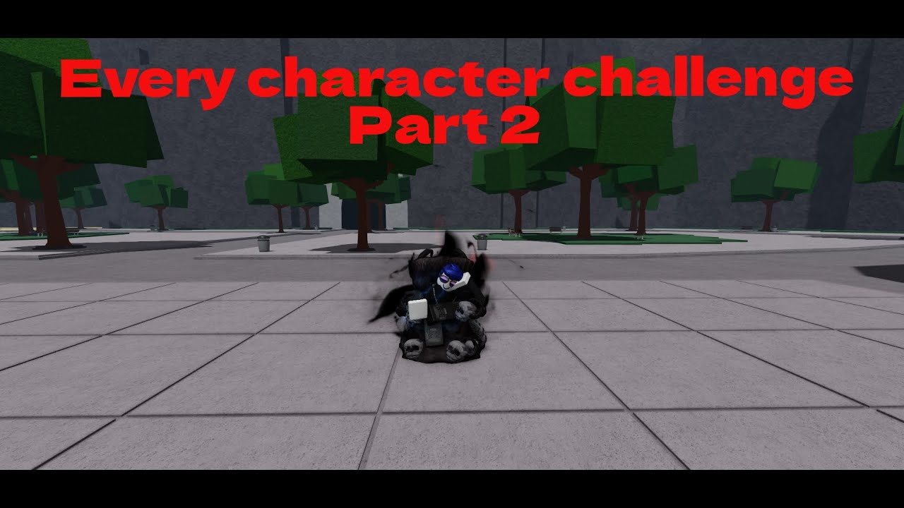 Every character challenge Part 2 - YouTube