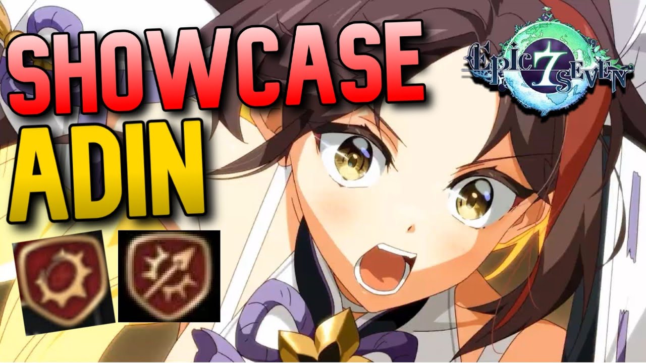 SAVIOR ADIN SHOWCASE CON SET DE DESTRUCCION Y CRITICO | ESTA GENIAL | EPIC SEVEN - YouTube