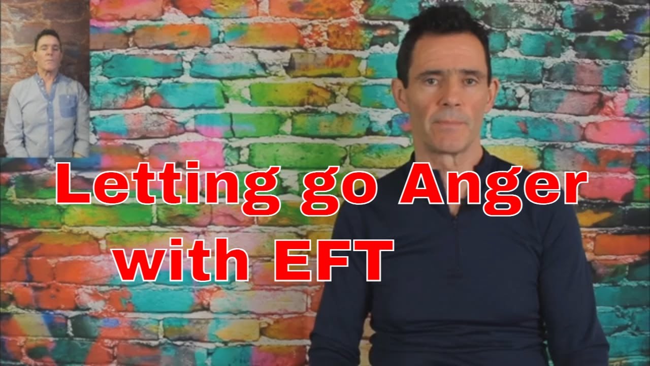 Letting go Anger with EFT - YouTube