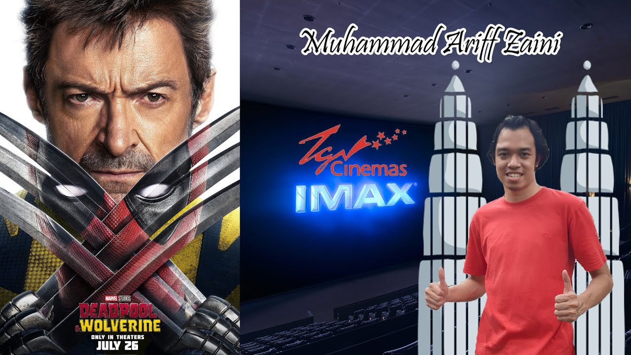 My 1st Time TGV IMAX with Laser 2024 for ONLY RM71 Feat. Yul (Deadpool ...