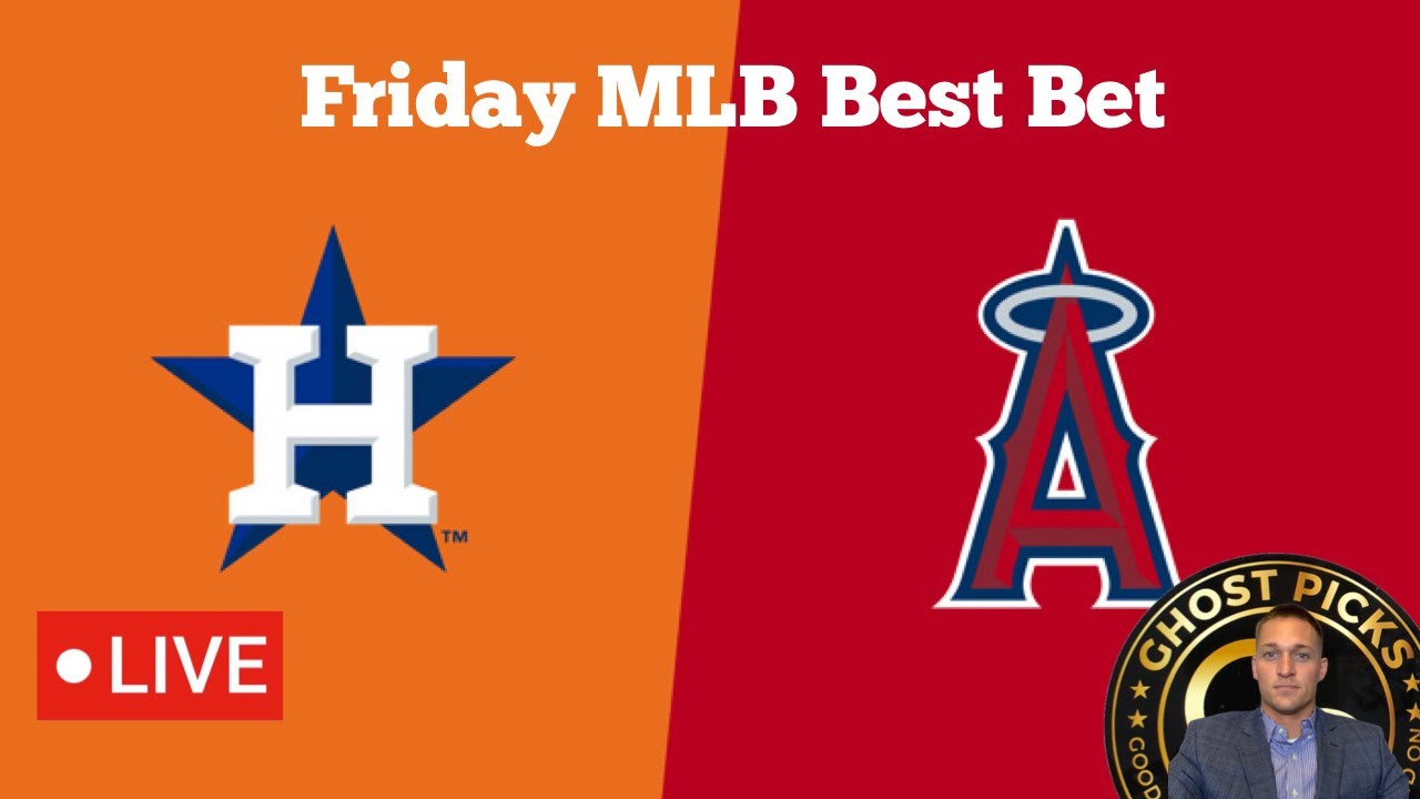 Houston Astros vs LA Angels Prediction Friday MLB Picks and Best Bets 6 ...